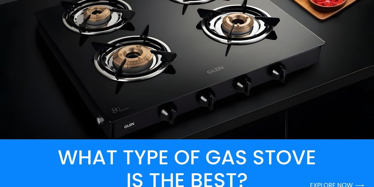 Best Gas Stove for Indian Cooking | Complete Type Guide — Glen ...