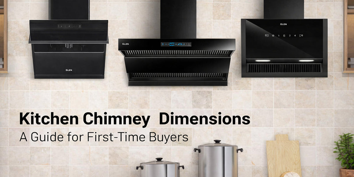 Dimensions of Kitchen Chimney: A Guide for First-Time Buyers — Glen ...